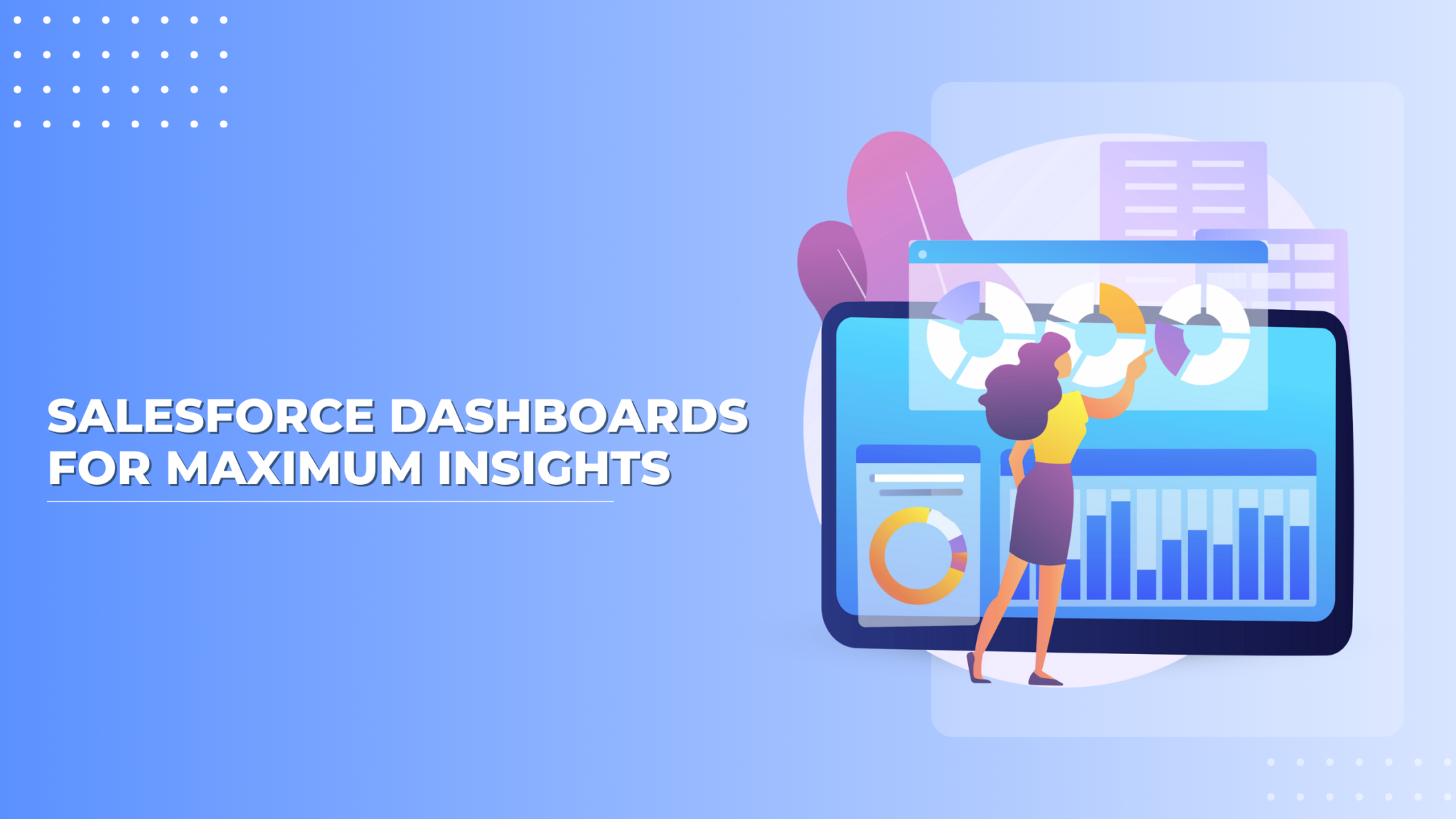 Customizing Salesforce Dashboards: A Guide for Maximum Insights - selah.net